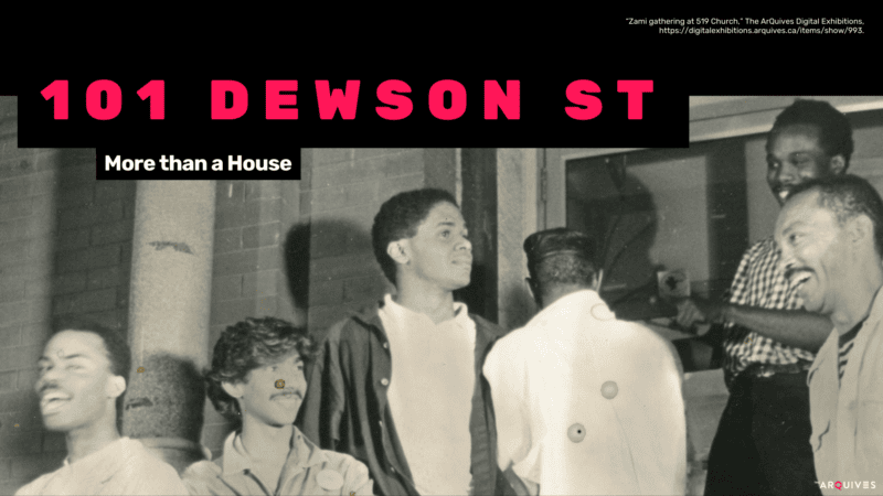 101 Dewson St: More than a House - The ArQuives
