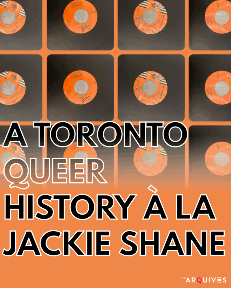 A Toronto Queer History à la Jackie Shane - The ArQuives